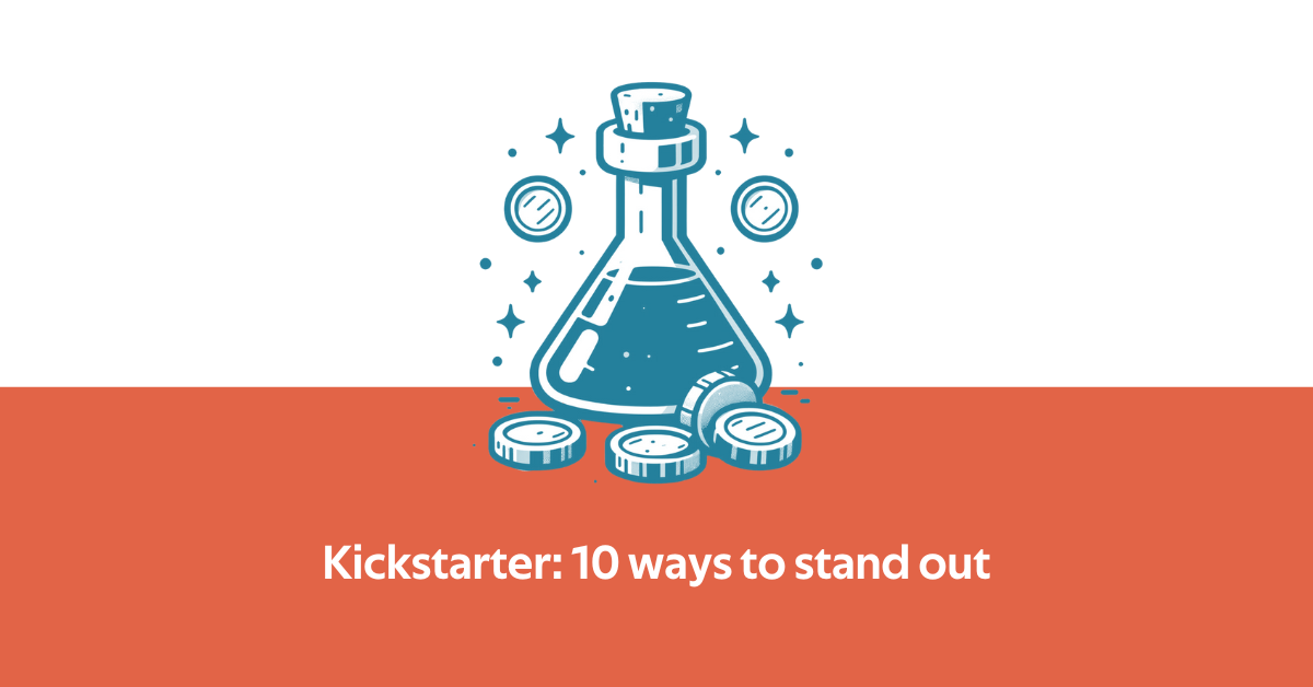 Kickstarter: 10 ways to stand out - Tabletop Creator