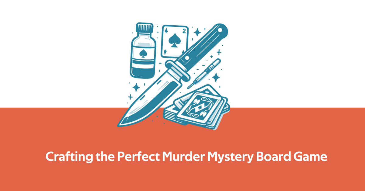 Crafting the Perfect Murder Mystery Board Game - Tabletop Creator