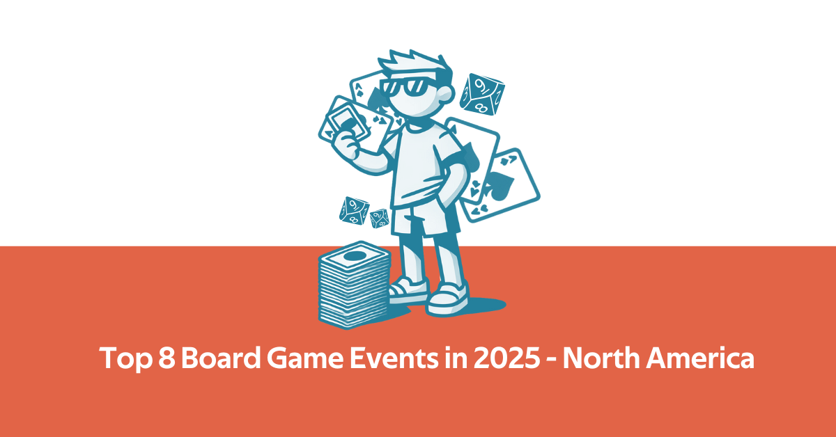 Top 8 Board Game Events in 2025 - North America - Tabletop Creator