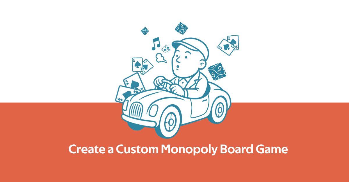 Create a Custom Monopoly Board Game - Tabletop Creator