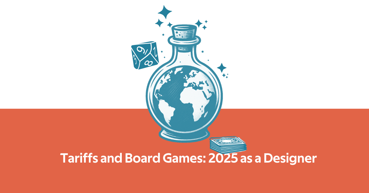 Tariffs and Board Games: 2025 as a Designer - Tabletop Creator